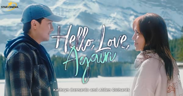 Kathryn Bernardo, Alden Richards back together in ‘Hello, Love, Goodbye ...