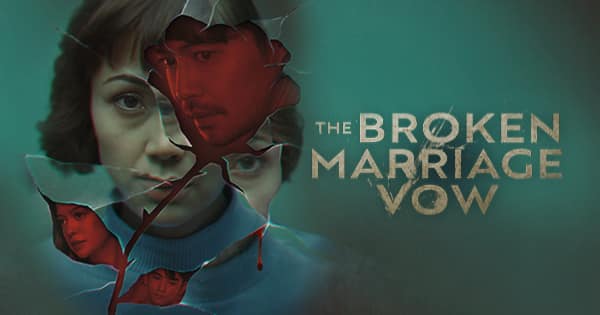 The Broken Marriage Vow Main Abs Cbn Entertainment